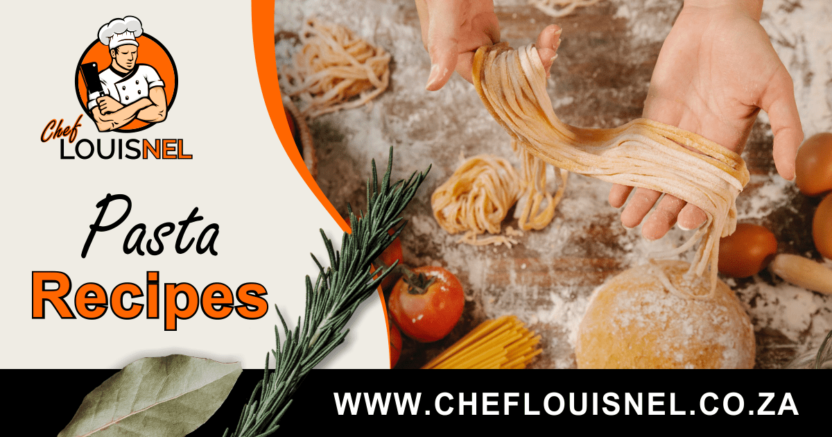 Pasta Recipes 🍝 - Chef Louis Nel